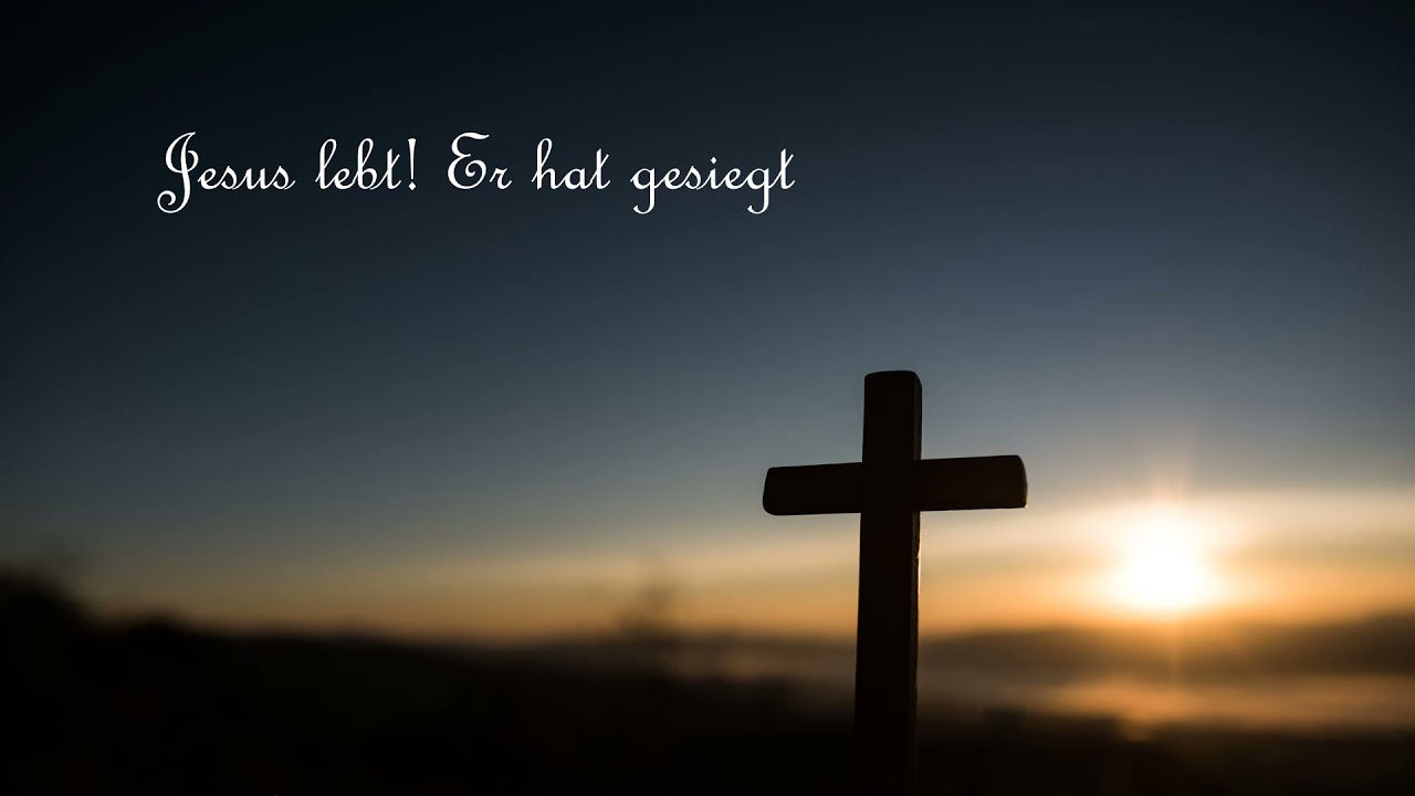 Ostern = Jesus lebt! · Evangelische Gemeinschaft Cölbe